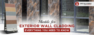 Marble for Exterior Walls Cladding: 5 benefits explained